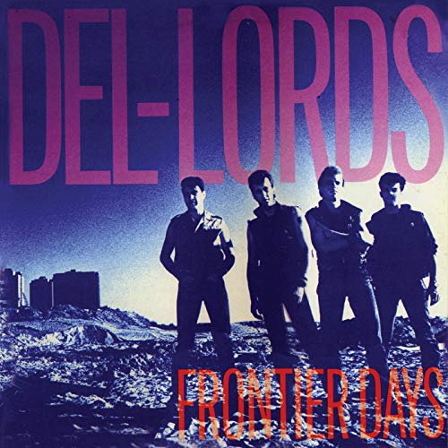 Play Frontier Days by The Del Lords on Amazon Music