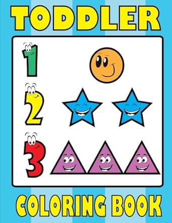 Toddler Coloring Book Numbers Shapes and counting: Publishing, KJ Books ...