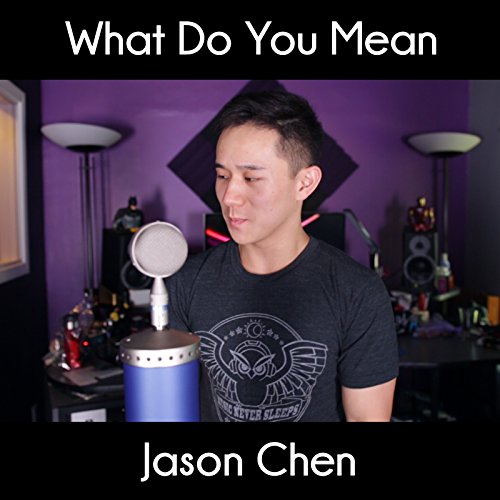Play What Do You Mean? by Jason Chen on Amazon Music