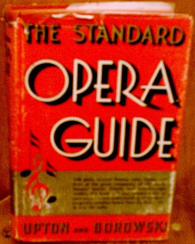 The Standard Opera Guide. Revised ed.: George P. Upton: Amazon.com: Books