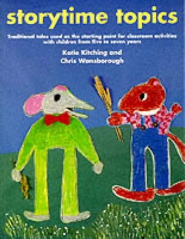 Storytime Topics: Traditional Tales Used as the Starting Point for ...