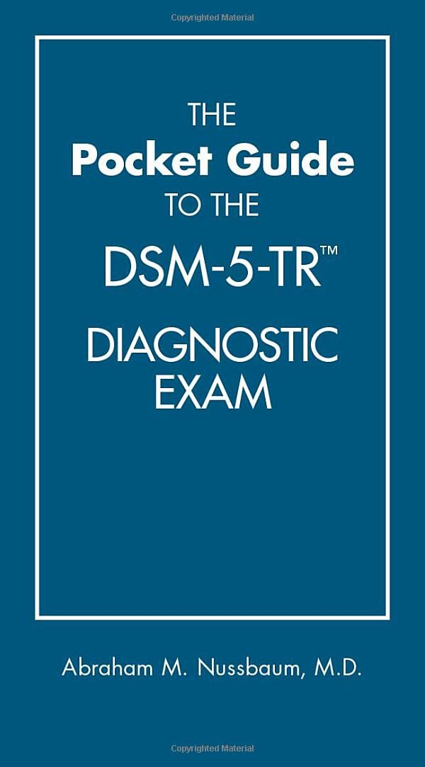 The Pocket Guide to the Dsm-5-tr Diagnostic Exam: 9781615373574 ...