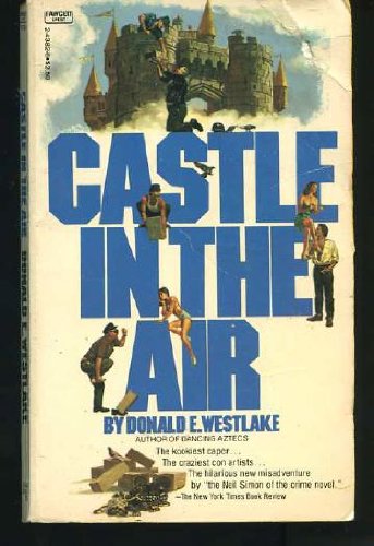 Castle in the Air: Westlake, Donald E.: 9780449243824: Amazon.com: Books