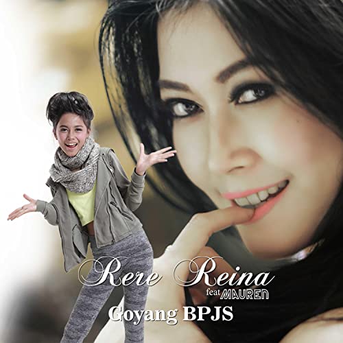 Goyang BPJS (feat. Mauren Olivia) by Rere Reina feat. Mauren Olivia on Prime Music