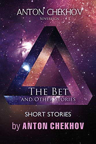 Short Stories by Anton Chekhov: The Bet and Other Stories (Chekhov ...