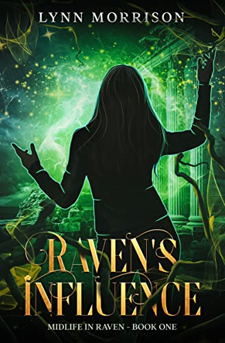 Raven's Influence: A Paranormal Women's Fiction Novel (Midlife in Raven ...