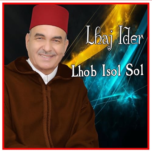 Lhob Isol Sol von Lhaj Ider auf Amazon Music Unlimited