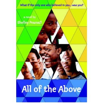 All of the Above (Paperback) - Common: By (author) Shelley Pearsall ...