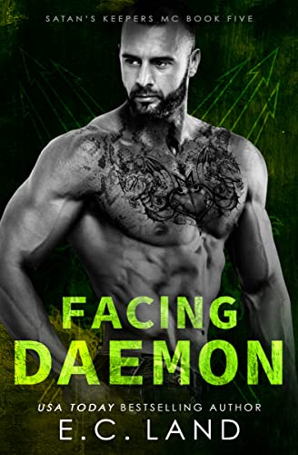 Facing Daemon (Satan's Keepers MC Book 5) - Kindle edition by Land, E.C ...