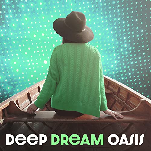 Amazon.com: Deep Dream Oasis : Deep Dream Oasis: Digital Music