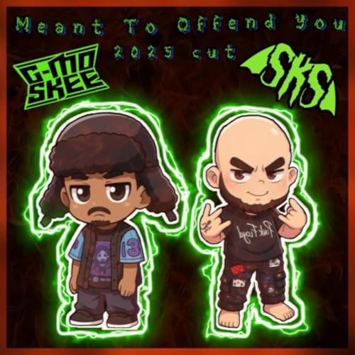 Meant to Offend You (2025 Shortcut) [feat. G-Mo Skee] by Success Keeps ...