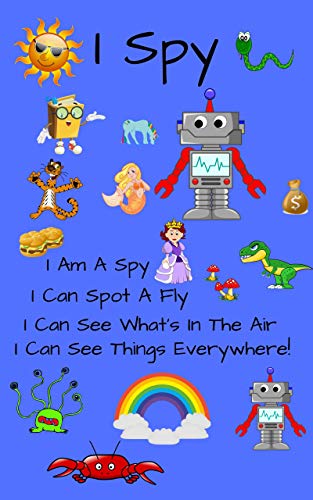 I Am A Spy: I Can Spy What's In The Sky: I Can Spy What Cannot Fly: A ...