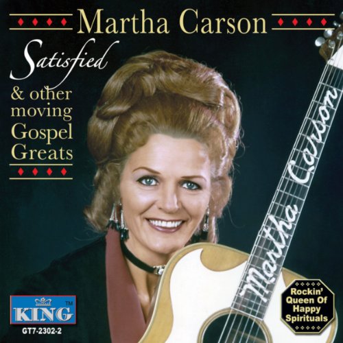 Amazon MusicでMARTHA CARSONのSatisfied And Other Moving Gospel Greatsを再生する