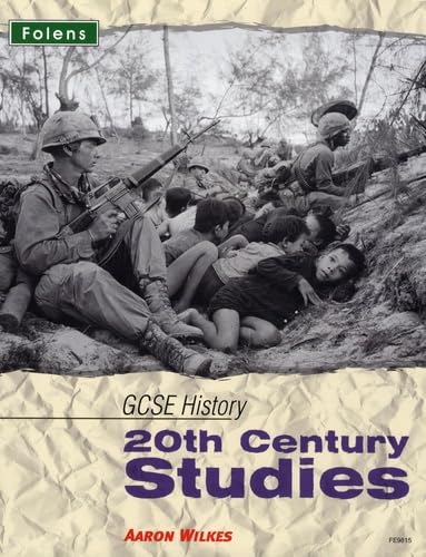 GCSE History: 20th Century Studies - Student Book (Folens GCSE History ...