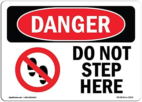 Amazon.com: OSHA Danger Sign - Do Not Step Here | Decal | Protect Your ...