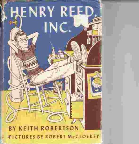 Henry Reed, Inc (Henry Reed): Robertson, Keith, Robert McCloskey illus ...