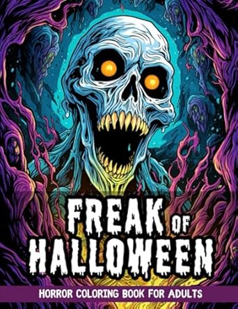 Freak of Halloween: Horror Coloring Book for Adults with Scary ...