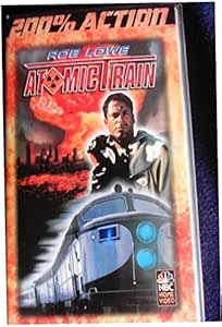 Atomic Train [VHS] : Rob Lowe, Esai Morales, Kristin Davis, Rob Lowe ...