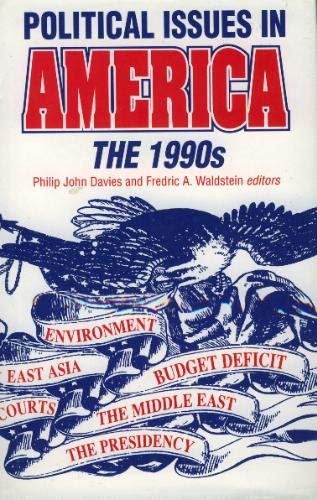 Political Issues in America: The 1990s (Politics Today): Davies, Philip ...