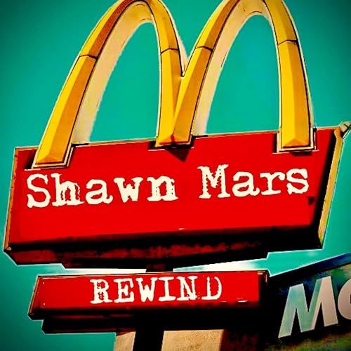Amazon.com: Rewind : Shawn Mars: Digital Music