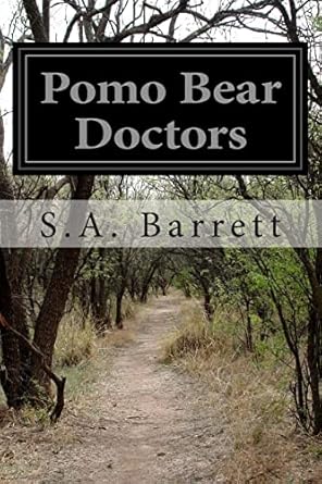 Pomo Bear Doctors: Barrett, S.A.: 9781505692358: Amazon.com: Books
