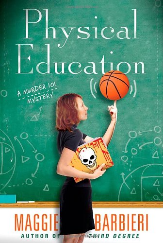Physical Education (Murder 101 Mysteries): Barbieri, Maggie: Amazon.com ...