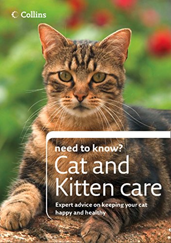 Cat and Kitten Care (Collins Need to Know?) - Kindle edition by Heather ...
