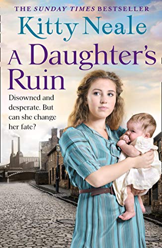A Daughter’s Ruin: An emotional, gripping and historical new family ...