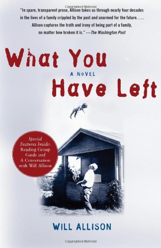 What You Have Left: A Novel: Allison, Will: 9781416541400: Amazon.com ...