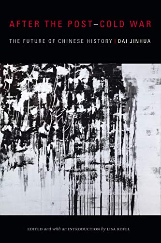 Amazon.com: After the Post–Cold War: The Future of Chinese History ...