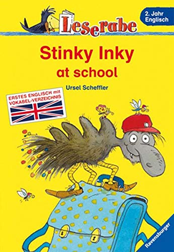 Stinky Inky at school. Schulausgabe/2. Jahr English: Scheffler, Ursel ...
