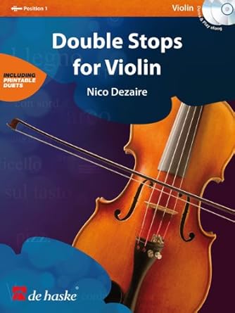 DOUBLE STOPS FOR VIOLIN (EN) VIOLON +CD: Amazon.co.uk: NICO DEZAIRE ...
