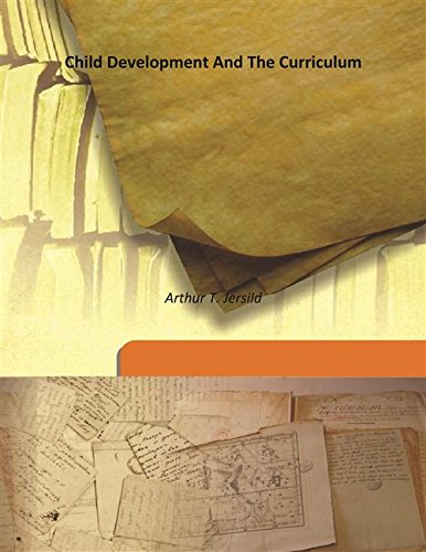 Child Development And The Curriculum: Arthur T. Jersild: 9789333195935 ...