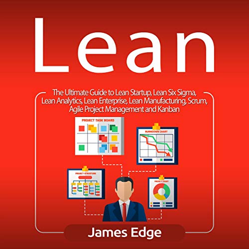 Amazon.com: Lean: The Ultimate Guide to Lean Startup, Lean Six Sigma ...
