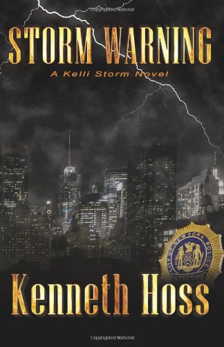 Storm Warning - A Kelli Storm Novel: 9781479156481: Amazon.com: Books