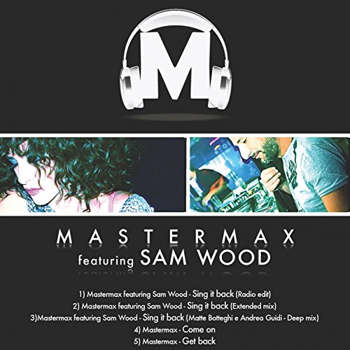 Amazon.com: Sing It Back (feat. Sam Wood) : Mastermax: Digital Music