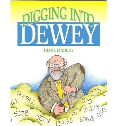 Digging Into Dewey: Findlay, Diane: 9781932146189: Amazon.com: Books