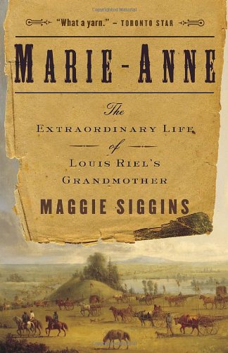 Marie-Anne: The Extraordinary Life of... by Siggins, Maggie