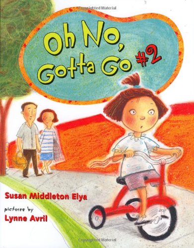 Oh No, Gotta Go #2!: Elya, Susan Middleton, Avril, Lynne: 9780399243080 ...