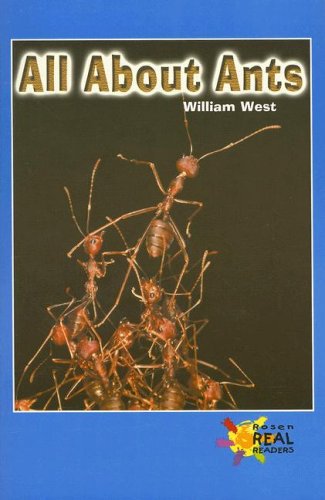 All About Ants (Rosen Real Readers - Upper Emergent): West, William ...