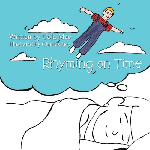 Amazon.com: Rhyming on Time: 9781456069407: Mac, Cola, Bey, Charles: Books