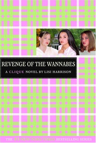 Amazon.com: The Revenge of the Wannabes (Clique): Harrison, Lisi: Books