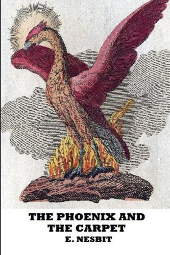 The Phoenix and the Carpet: Nesbit, E.: 9781482379983: Amazon.com: Books