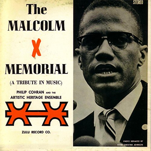 Amazon.com: The Malcolm X Memorial - A Tribute In Music : Philip Cohran ...