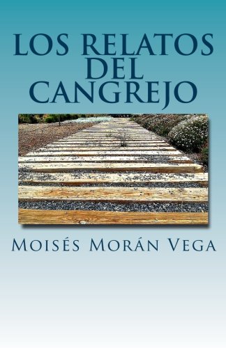 Los relatos del Cangrejo (Spanish Edition): Vega, Moisés Morán ...