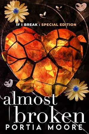 Amazon.com: Almost Broken: Special Edition (If I Break): 9798882505362 ...