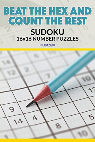 Beat The Hex And Count The Rest: Sudoku 16x16 Number Puzzles | Amazon ...