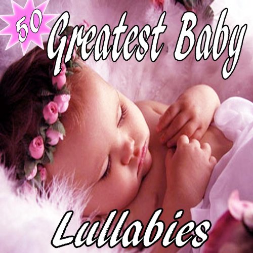 Amazon.com: 50 Best Baby Lullabies : Best Baby Lullabies: Digital Music
