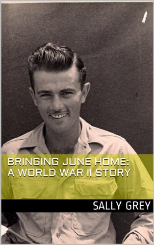 Amazon.com: Bringing June Home: A World War II Story eBook : Grey ...