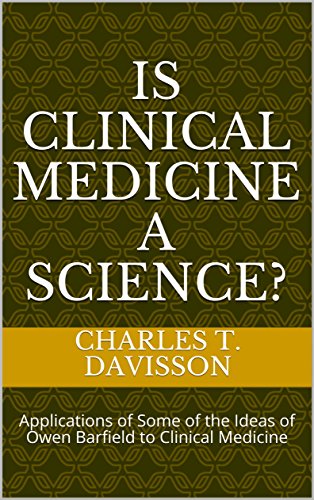 Is Clinical Medicine a Science?: Applications of Some of the Ideas of ...